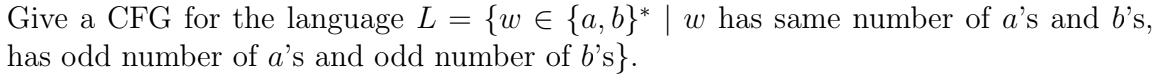 Solved Give a CFG for the language L={w∈{a,b}∗∣w has same | Chegg.com