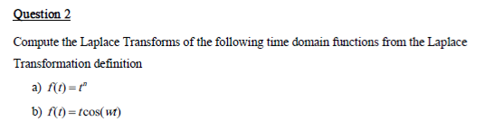 Solved Compute the Laplace Transforms of the following time | Chegg.com