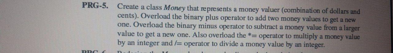 Solved PRG-5. Create a class Money that represents a money | Chegg.com