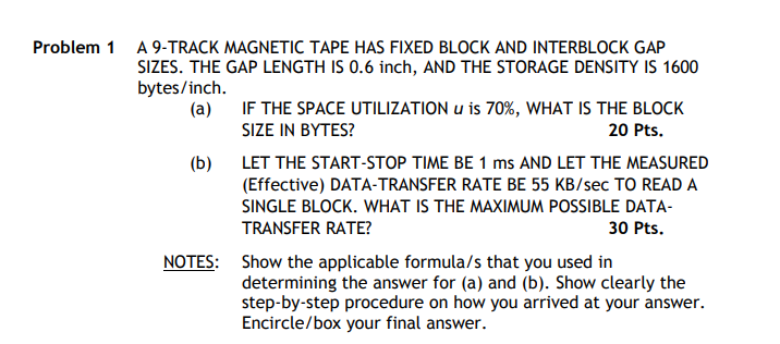 (a) Problem 1 A 9-TRACK MAGNETIC TAPE HAS FIXED BLOCK | Chegg.com