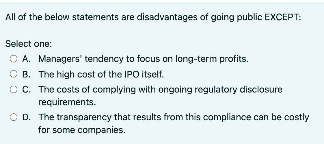 Solved All of the below statements are disadvantages of | Chegg.com