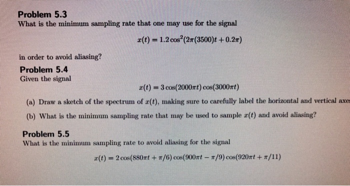 Solved What Is The Minimum Sampling Rate That One May Use