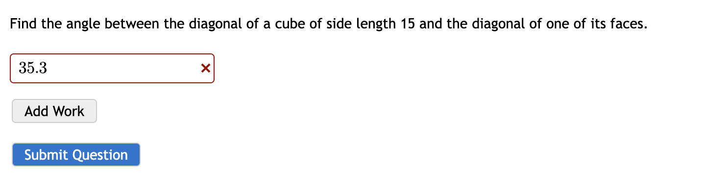 Solved Find the angle between the diagonal of a cube of side | Chegg.com