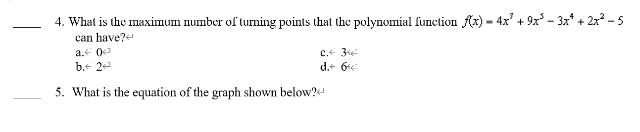 Solved + 4. What is the maximum number of turning points | Chegg.com