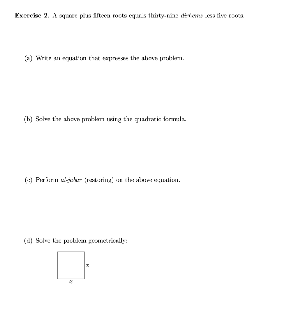 Solved Exercise 2. A square plus fifteen roots equals | Chegg.com