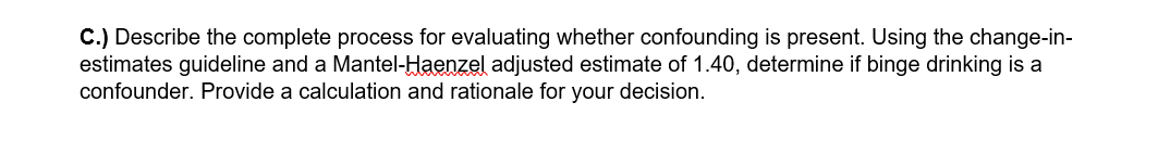 Solved Principles of Epidemiology: Bias, Confounding, and | Chegg.com