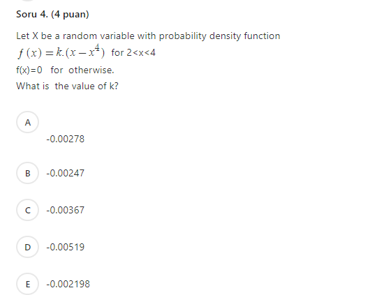 Solved Soru 4. (4 puan) Let X be a random variable with | Chegg.com