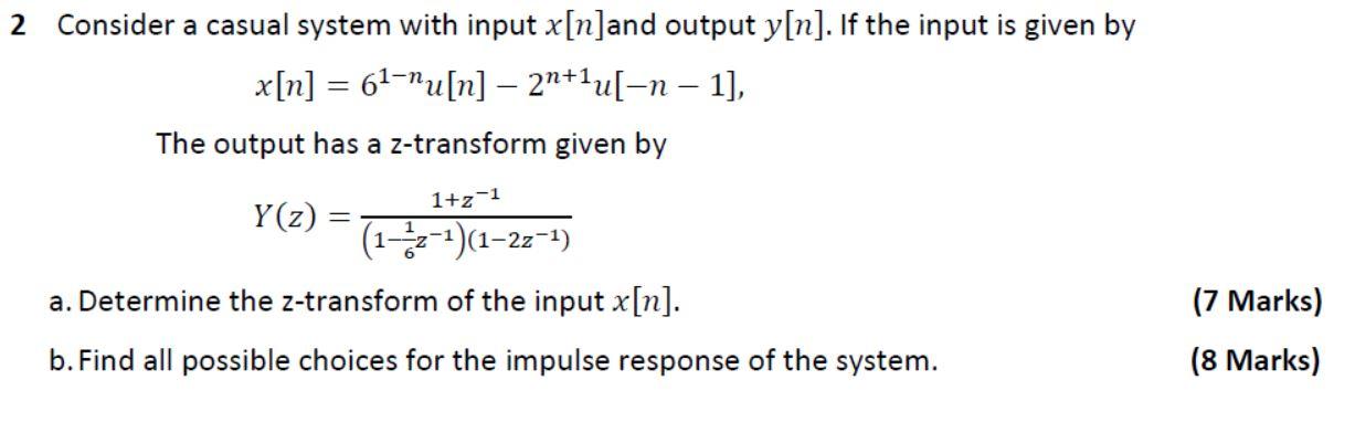 Solved 2 Consider a casual system with input x[n]and output | Chegg.com