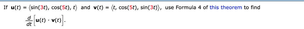 Solved If u(t) = sin(3t), cos(5t), t and v(t) = t, cos(5t), | Chegg.com