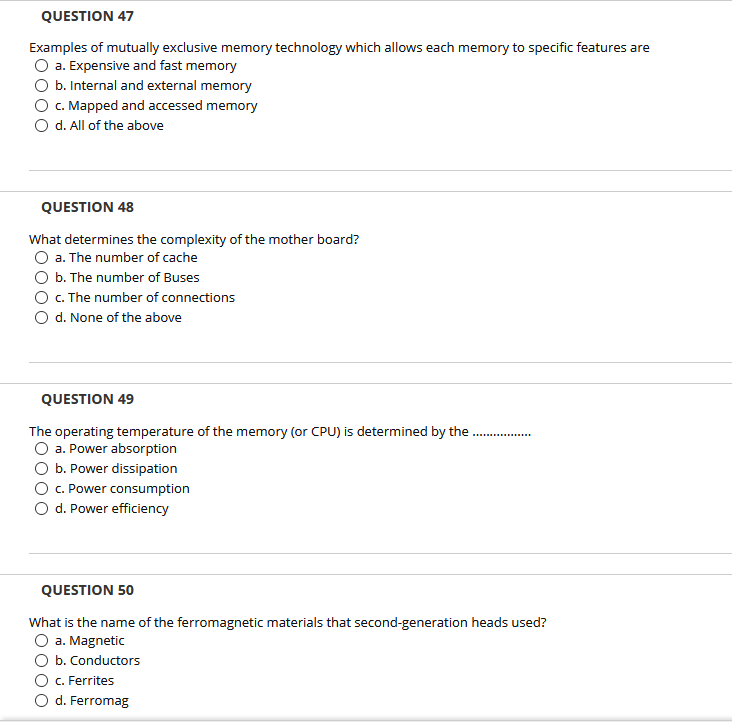 Solved QUESTION 47 Examples of mutually exclusive memory | Chegg.com