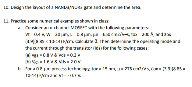 Solved 10. Design the layout of a NAND3/NOR3 gate and | Chegg.com