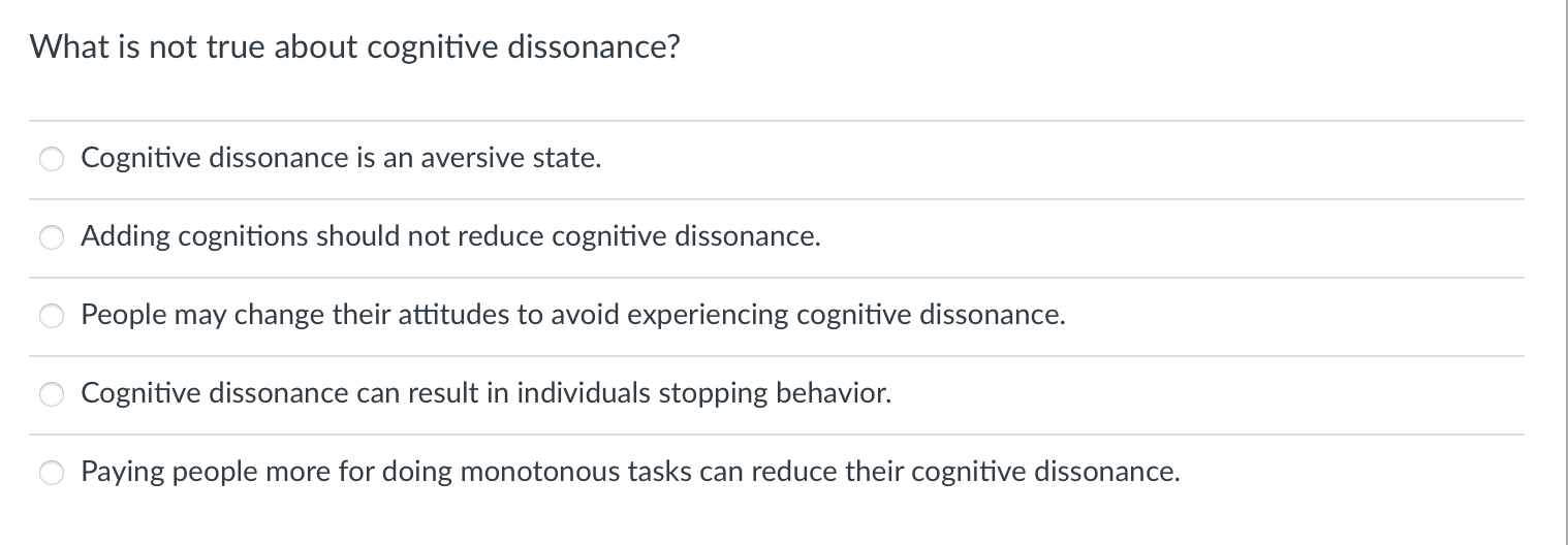 Solved What is not true about cognitive dissonance? | Chegg.com