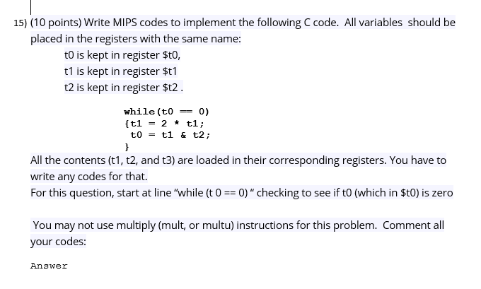 Solved 15) (10 points) Write MIPS codes to implement the | Chegg.com