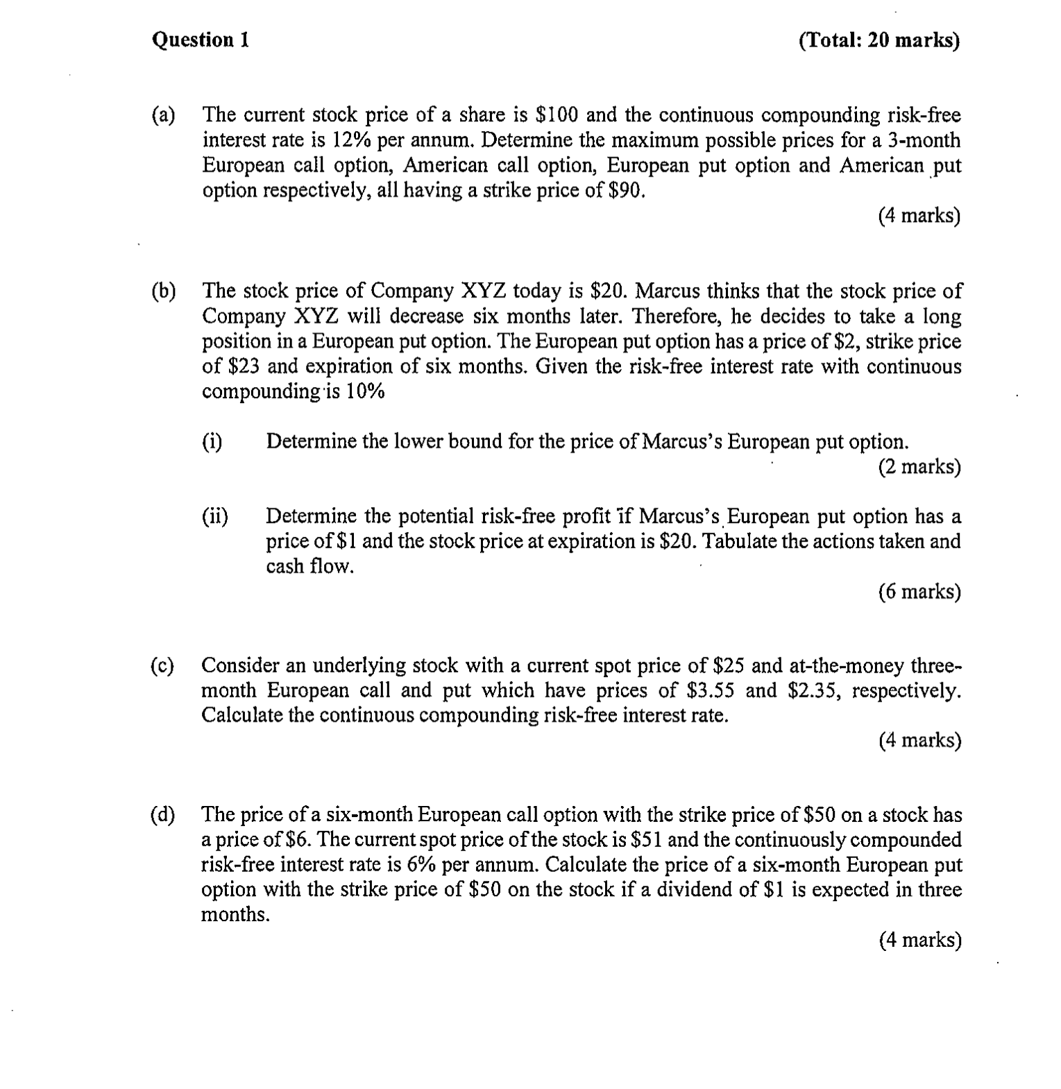 Solved Question 1 (Total: 20 marks) (a) The current stock | Chegg.com