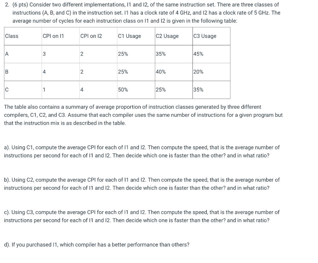 Solved 2. (6 pts) Consider two different implementations, 11 | Chegg.com