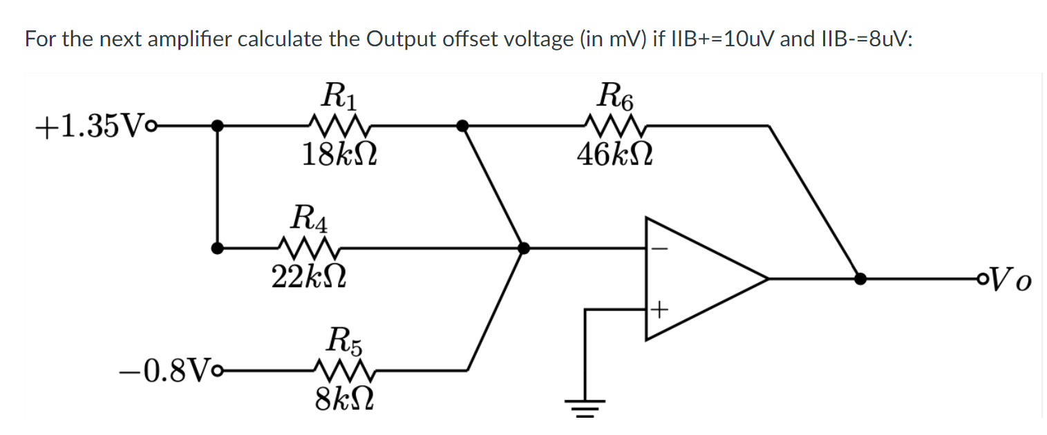 Solved For the next amplifier calculate the Output offset | Chegg.com