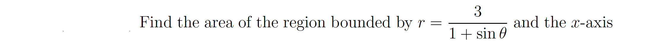 Solved Find the area of the region bounded by r = 3 and the | Chegg.com