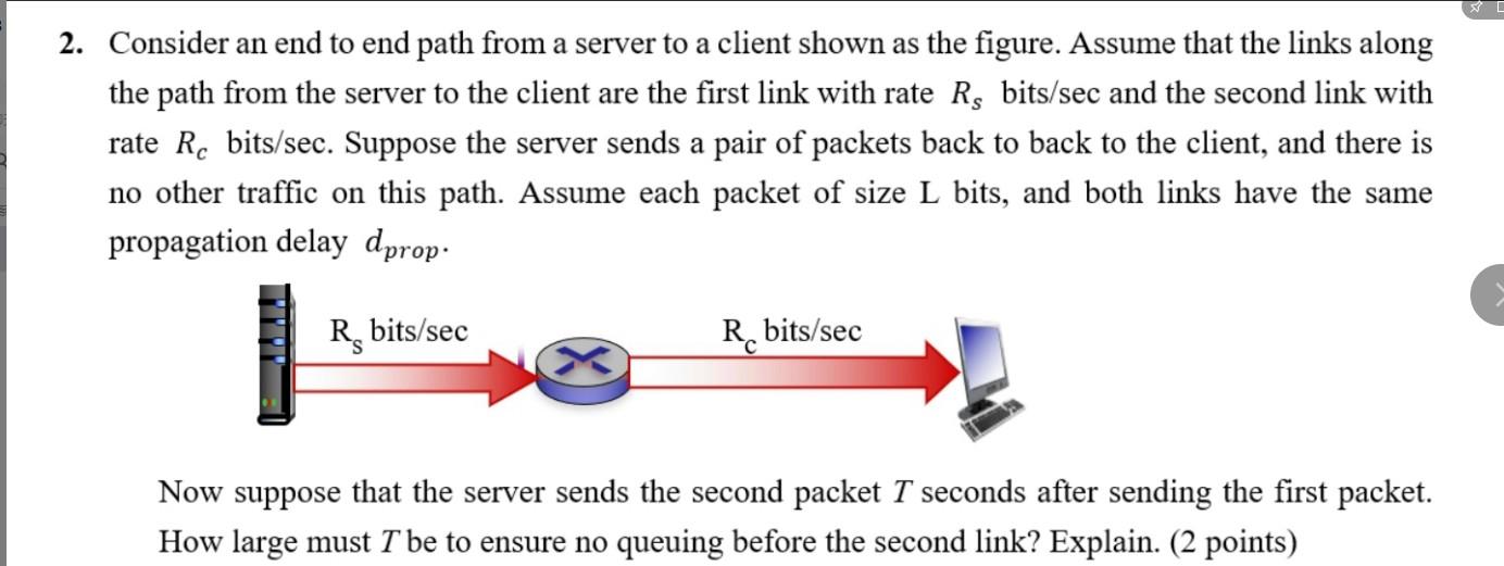 Solved Consider an end to end path from a server to a client | Chegg.com