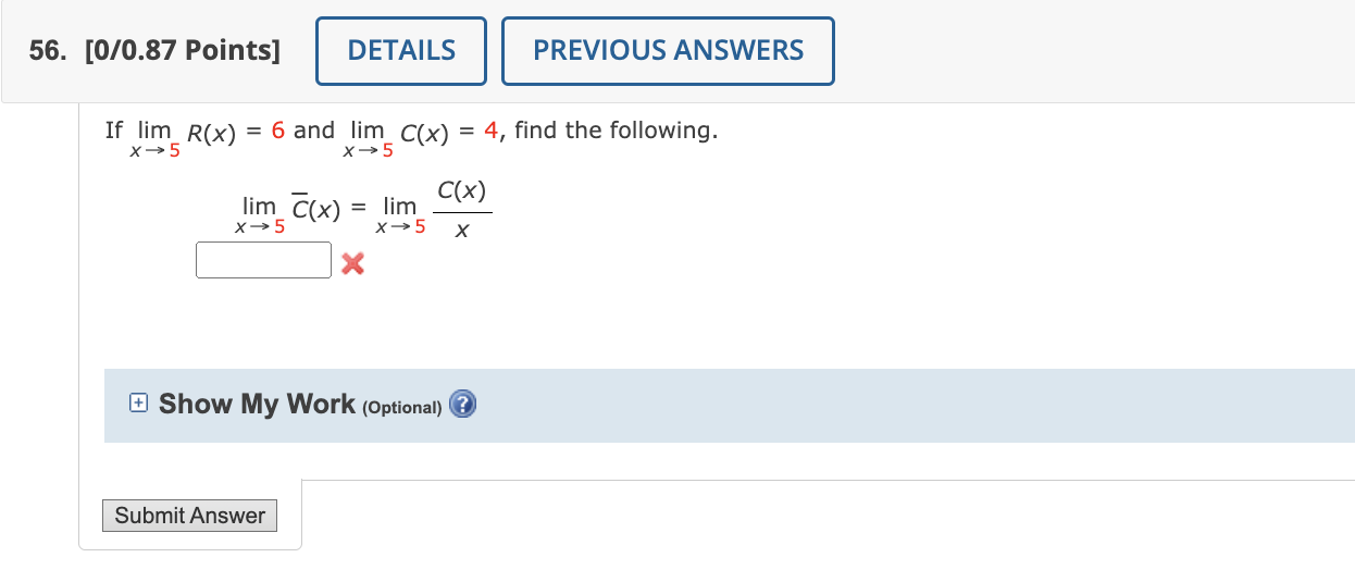 Solved If limx→5R(x)=6 and limx→5C(x)=4, find the following. | Chegg.com