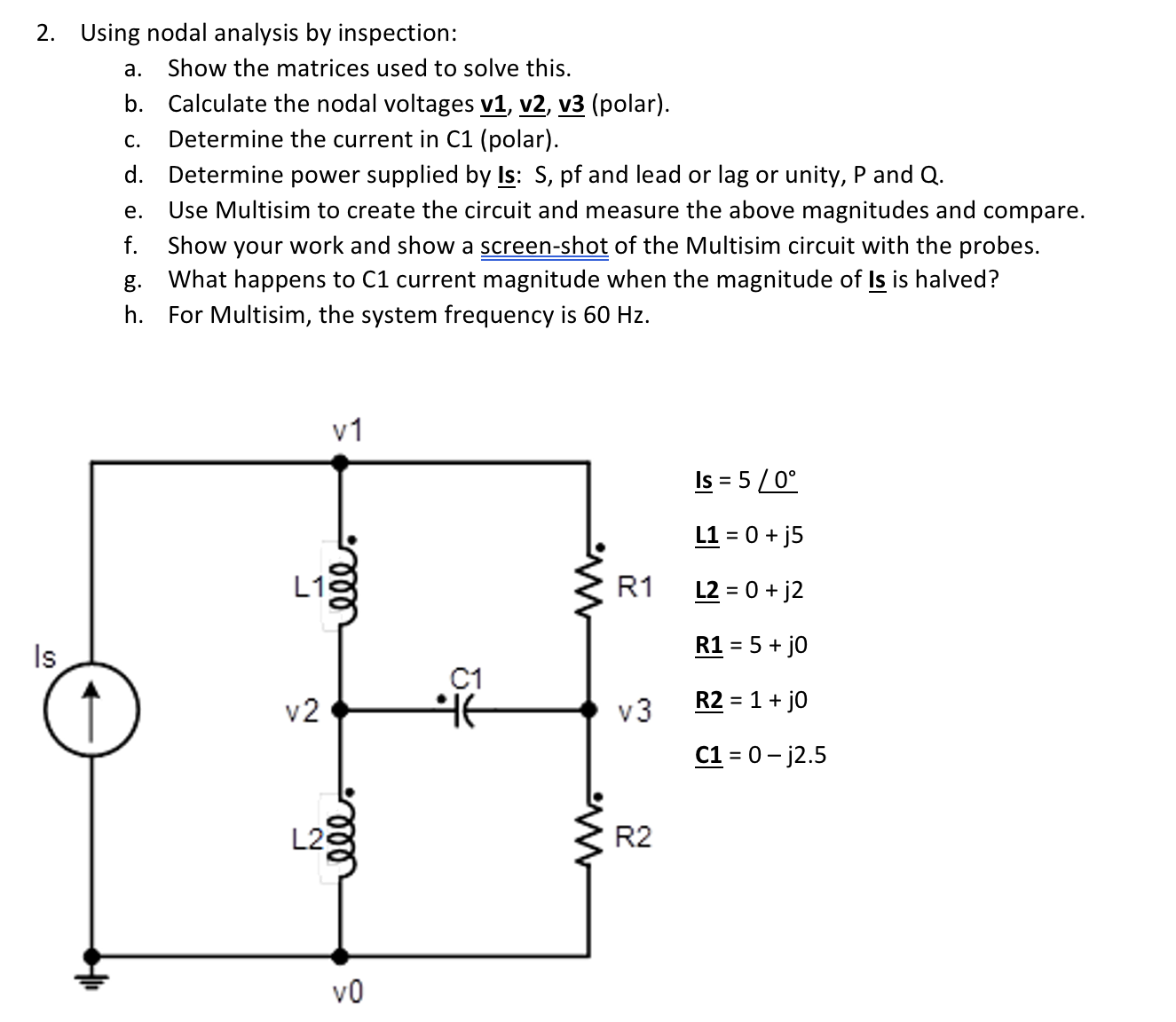 Solved 2. Using nodal analysis by inspection: a. Show the | Chegg.com