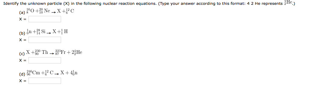 Solved Identify the unknown particle (X) in the following | Chegg.com