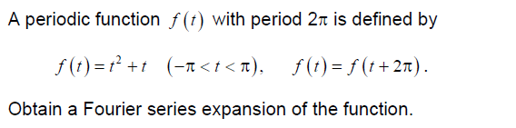 Solved A periodic function f(t) ﻿with period 2π ﻿is defined | Chegg.com