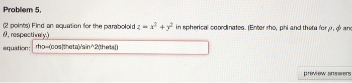 Solved Write out rho , theta, and phi as it says in the | Chegg.com
