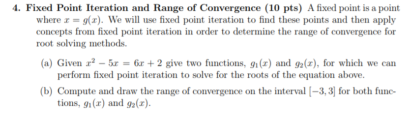 Solved 4. Fixed Point Iteration and Range of Convergence (10 | Chegg.com