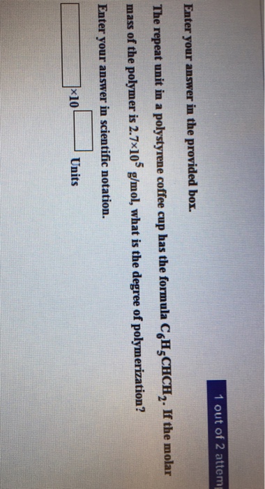 Solved The repeat unit in a polystyrene coffee cup has the | Chegg.com