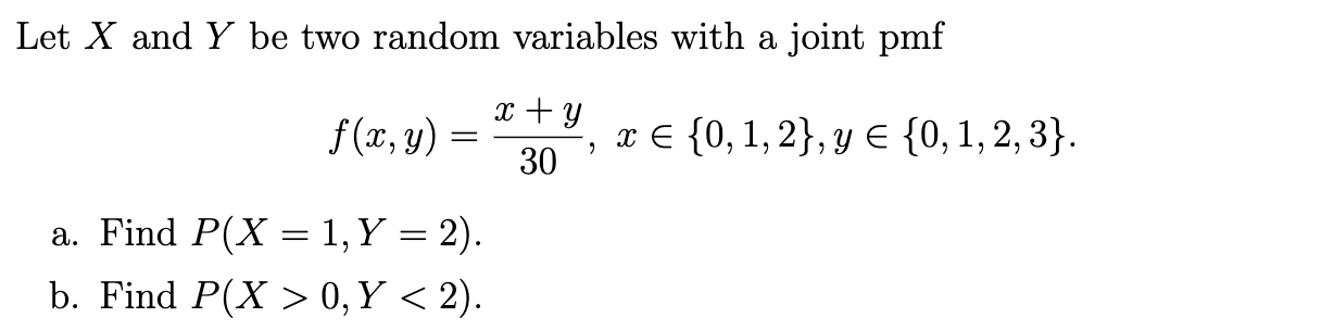 Solved Let X and Y be two random variables with a joint pmf | Chegg.com