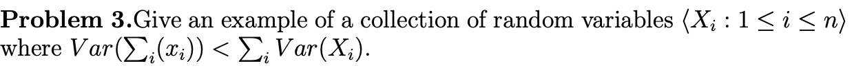Solved Problem 3. Give an example of a collection of random | Chegg.com