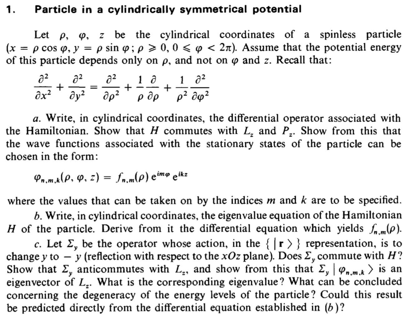 Solved 1. Particle in a cylindrically symmetrical potential | Chegg.com