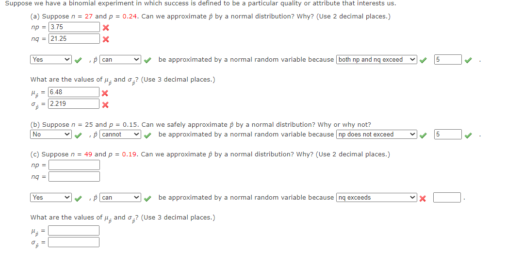 Solved (a) Suppose n=27 and p=0.24. Can we approximate p^ by | Chegg.com