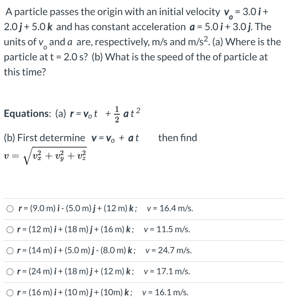Solved A particle passes the origin with an initial velocity | Chegg.com