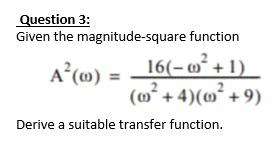 Solved Question 3: Given the magnitude-square function | Chegg.com