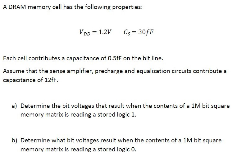 Solved A DRAM memory cell has the following properties: Vpp | Chegg.com