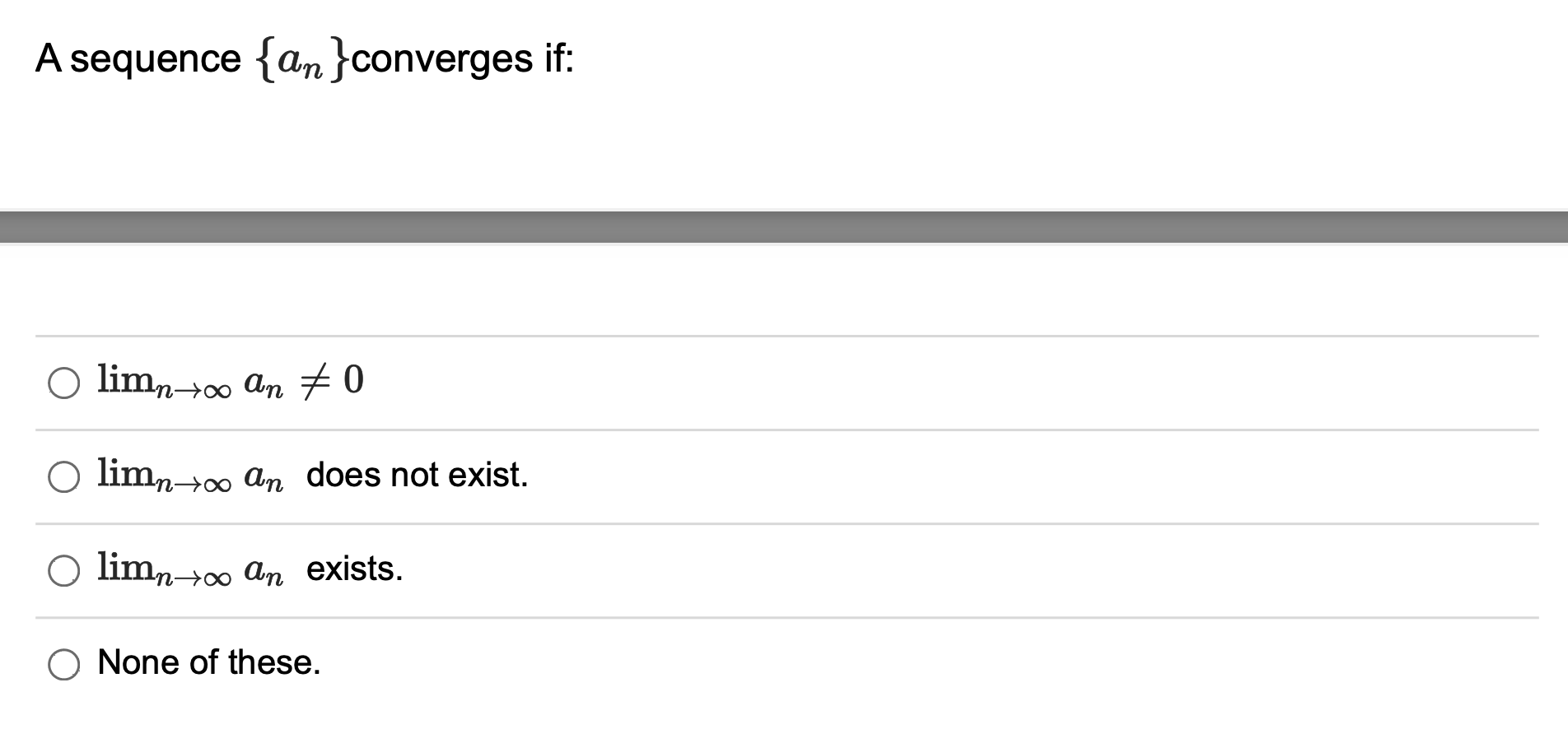 Solved A sequence {an} converges if: limn→∞an =0 limn→∞an | Chegg.com