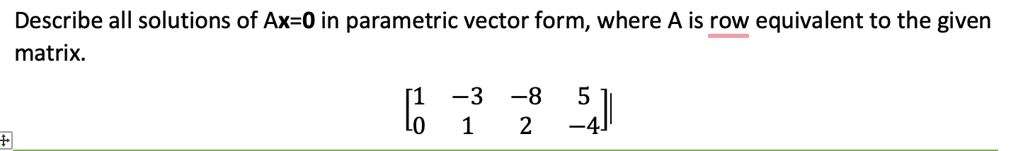 Solved Describe all solutions of \\( A | Chegg.com