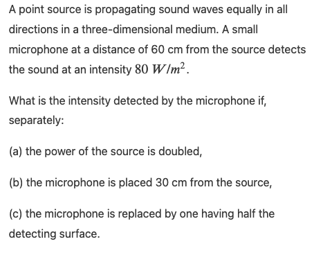 Solved A point source is propagating sound waves equally in | Chegg.com