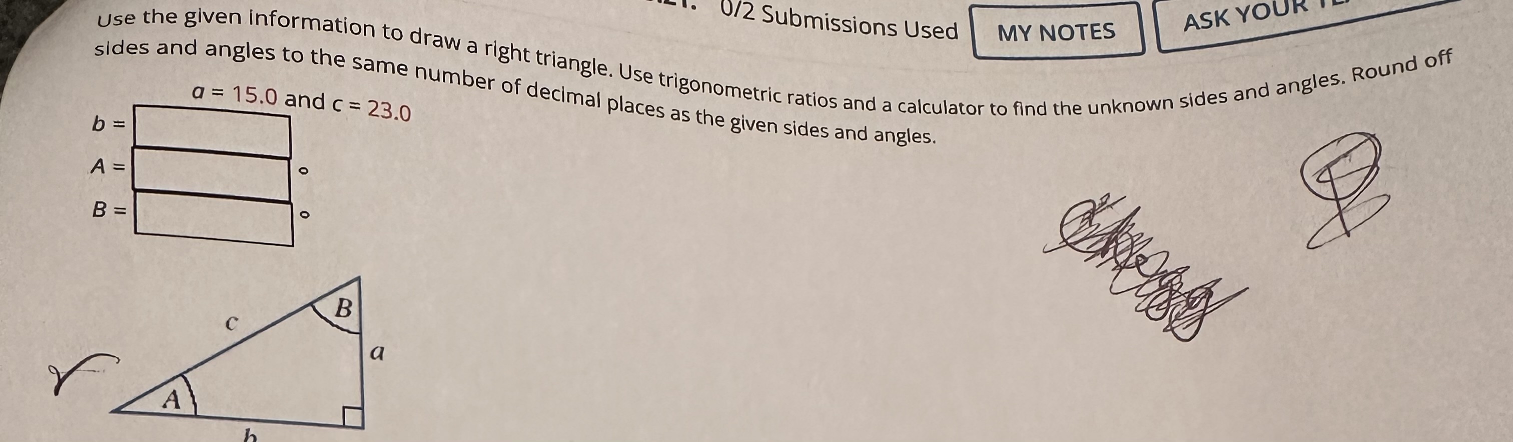 Solved use the given information to draw a righ b=a=15.0 and | Chegg.com