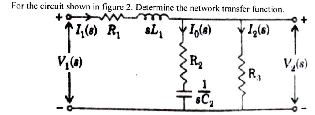 Solved For the circuit shown in figure 2. ﻿Determine the | Chegg.com