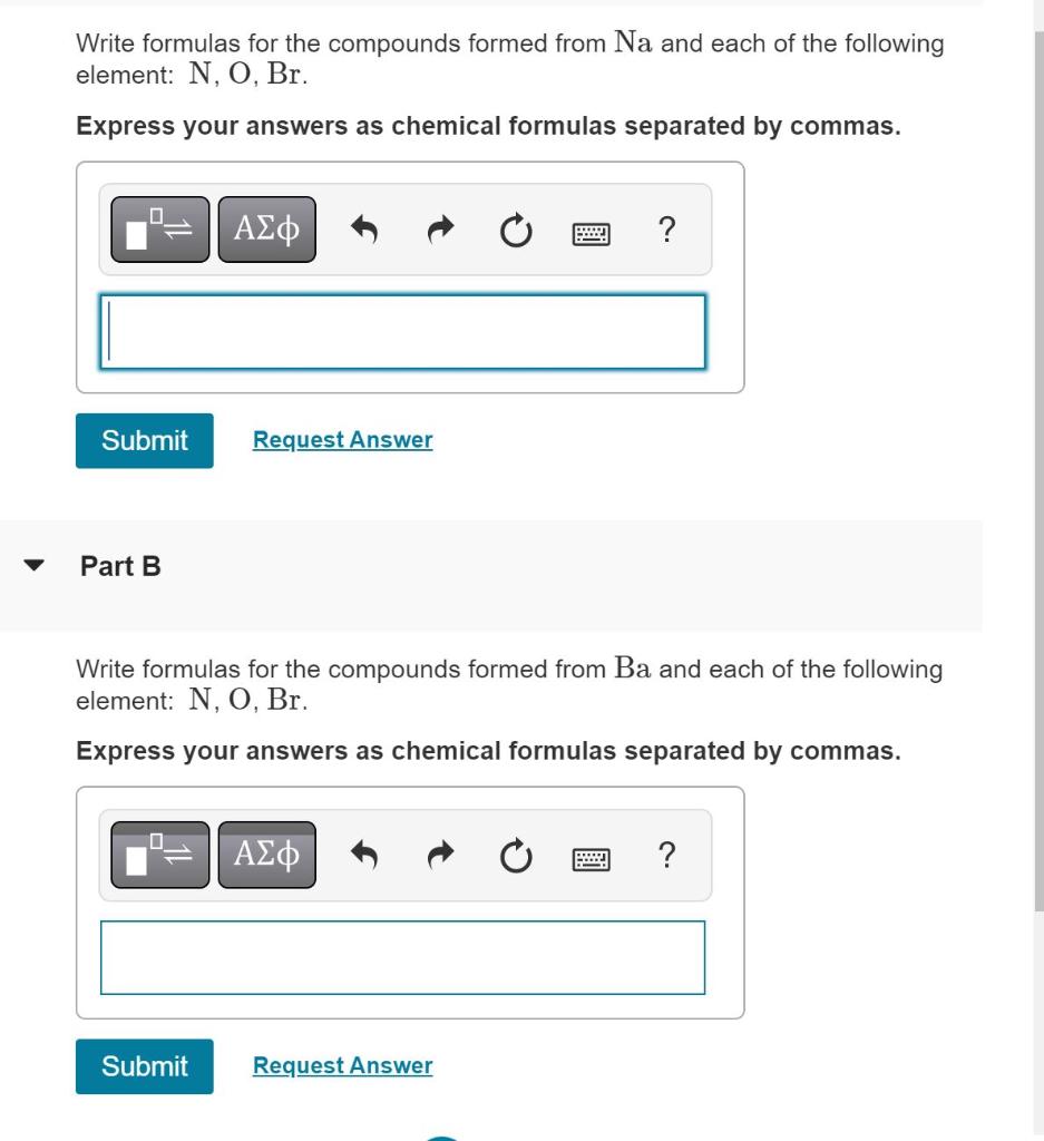 Solved Write formulas for the compounds formed from Na and | Chegg.com