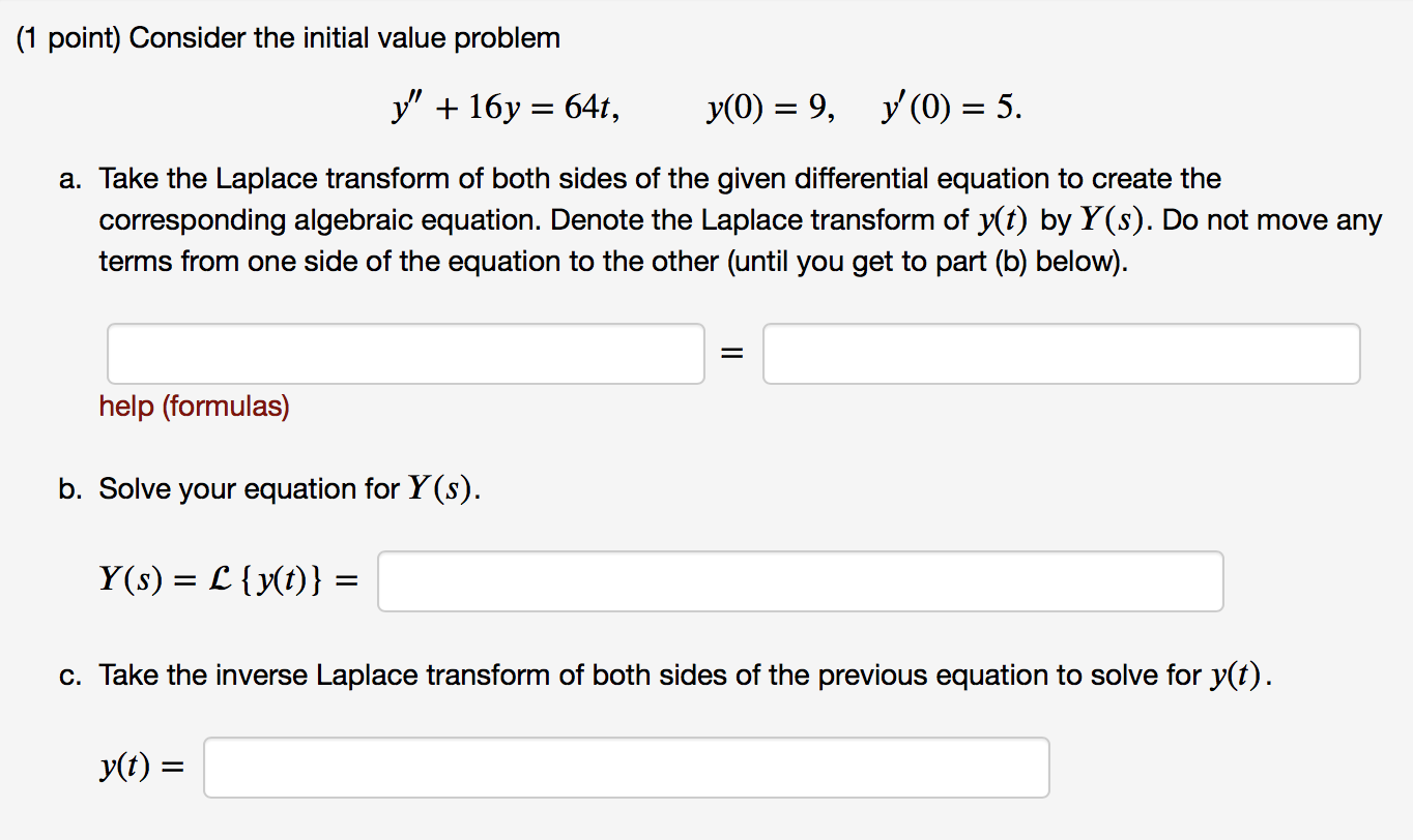 Solved (1 point) Consider the initial value problem y" + 16y | Chegg.com