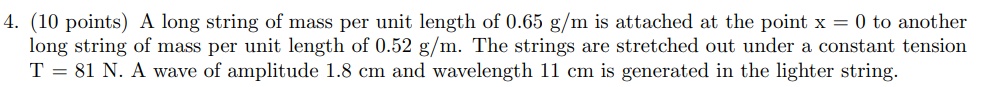 Solved 4. (10 points) A long string of mass per unit length | Chegg.com