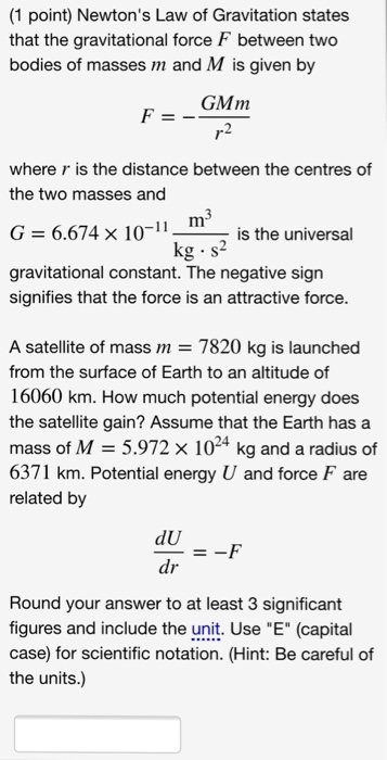 Solved (1 point) Newton's Law of Gravitation states that the | Chegg.com