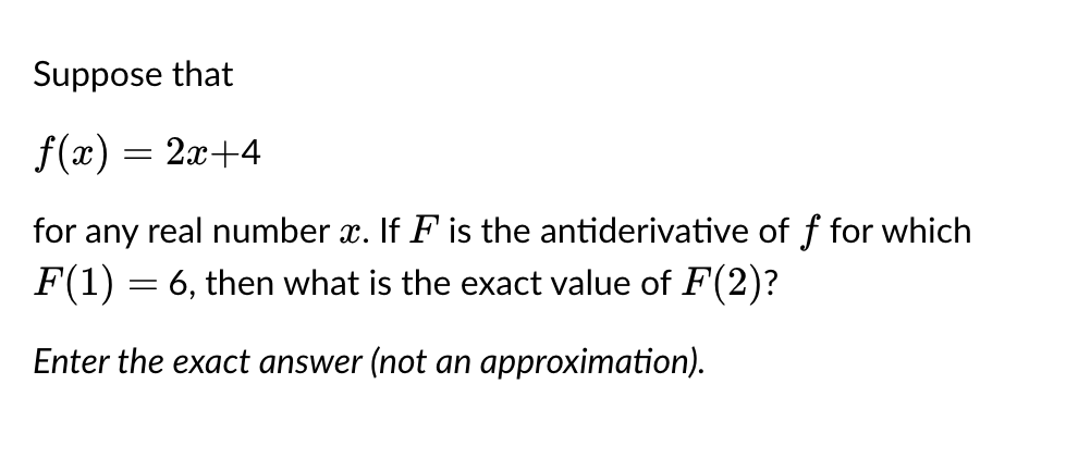 Solved Suppose thatf(x)=2x+4for any real number x. ﻿If F ﻿is | Chegg.com