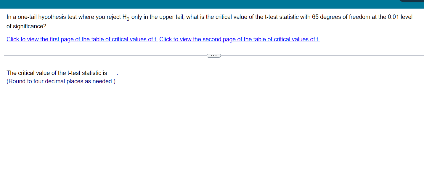 Solved In A One Tail Hypothesis Test Where You Reject H0 7071