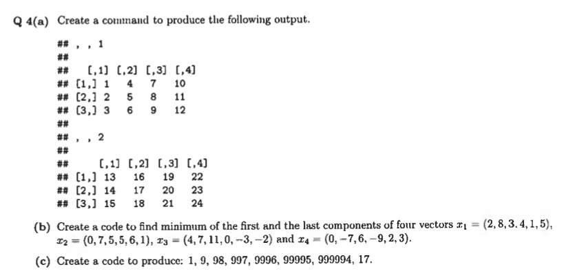Solved Q 4(a) ﻿Create a command to produce the following | Chegg.com