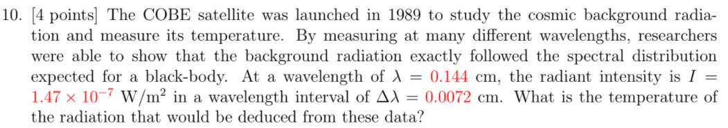 Solved 10. [4 points) The COBE satellite was launched in | Chegg.com