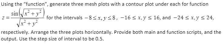 Solved Solve using MATLAB. Every plot must be properly | Chegg.com